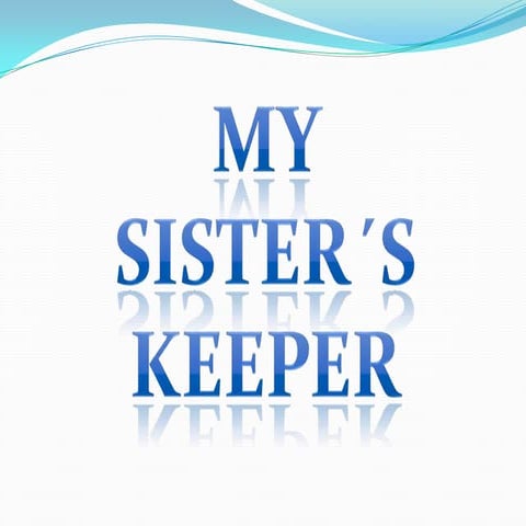 My sisters keeper | PPTX
