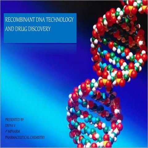 Recombinant DNA Technology and Drug Discovery | PPTX