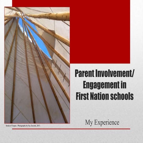 Parent Engagement in First Nation Schools: An Ethnography | PPTX