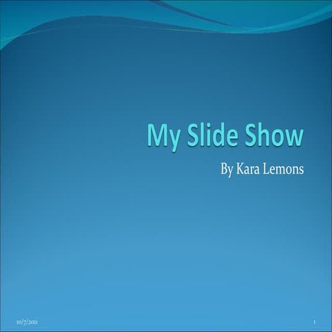 My slide show final | PPT