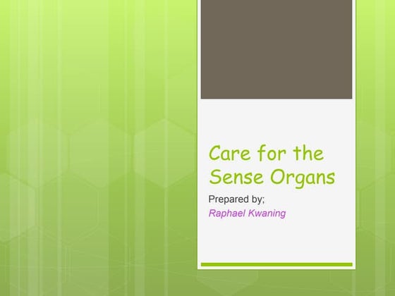 Care For The Sense Organs | PPS | Ear, Nose and Throat Conditions ...
