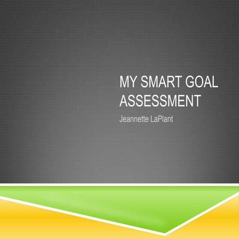 My smart goal assessment | PPTX