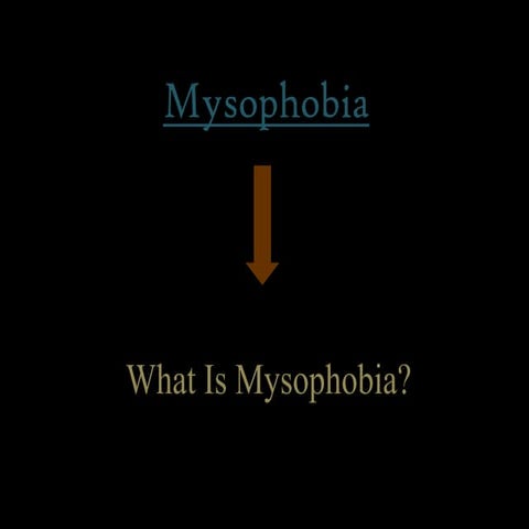 Mysophobia | PPTX