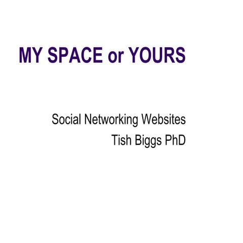 Myspace Or Yours | PPT