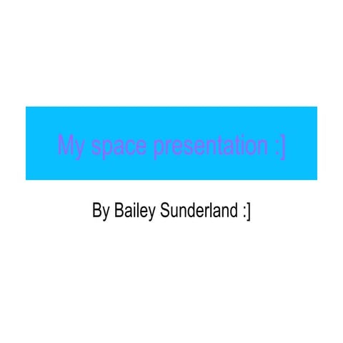 My space presentation | PPT