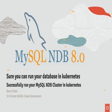 Run Cloud Native Mysql Ndb Cluster In Kubernetes Ppt