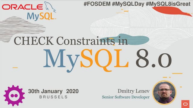 Check Constraints In Mysql 80 Presented At Pre Fosdem Mysql Day 2020 Ppt