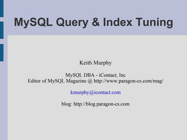 MySQL Query And Index Tuning | PPT MySQL Query And Index Tuning | PPT