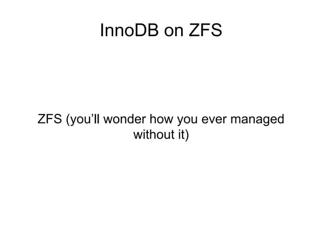 Mysql On Zfs Ppt 6750