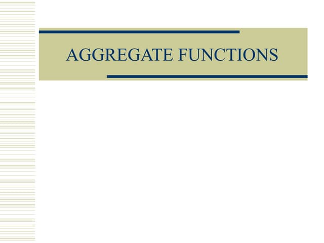Mysql Aggregate Functions Ppt Databases Computer Software And 5213