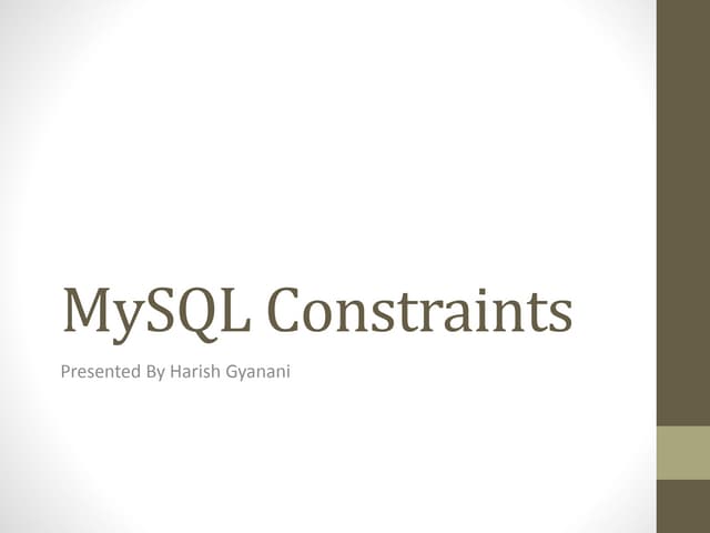 MySQL constraints | PPTX MySQL constraints | PPTX