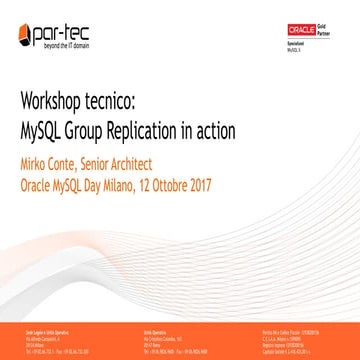 MySQL Day Milano 2017 - MySQL Group Replication in action | PDF