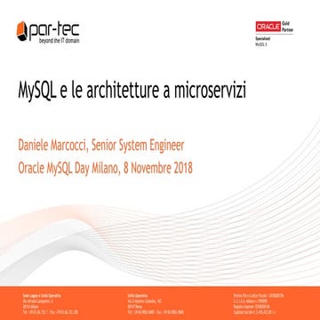 MySQL Day Milano 2018 - MySQL e le architetture a microservizi | PPT