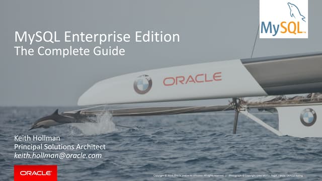 MySQL Enterprise Edition - Complete Guide (2019) | PPT MySQL Enterprise Edition - Complete Guide (2019) | PPT