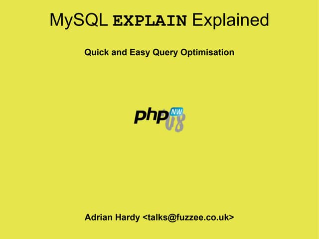 Mysql Explain Explained Ppt