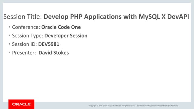 Develop PHP Applications with MySQL X DevAPI | PPT Develop PHP Applications with MySQL X DevAPI | PPT