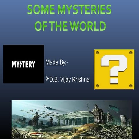Some Mysteries of the World. | PPT | Physics | Science