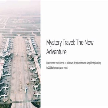 Mystery Travel and Surprise Vacations with a Few Benefits | PDF