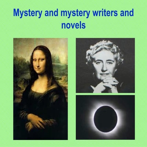 Mystery and mystery writers and novels presentation | PPT