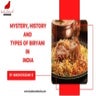 MYSTERY HISTORY AND TYPES OF BIRYANI IN INDIA.pptx