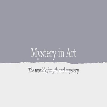 Mystery in Art | PPTX | Arts and Crafts | Hobbies & Interests