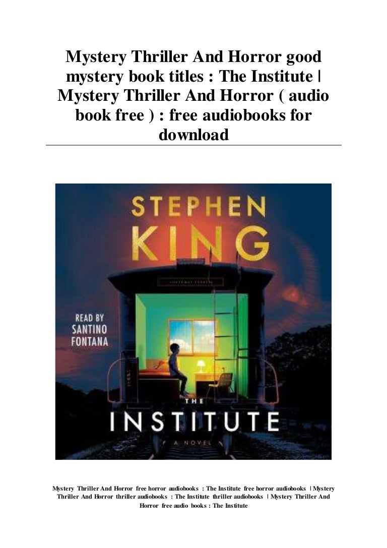 Mystery Thriller And Horror Good Mystery Book Titles The Institute mystery-thriller-and-horror-good-mystery-book-titles-the-institute
