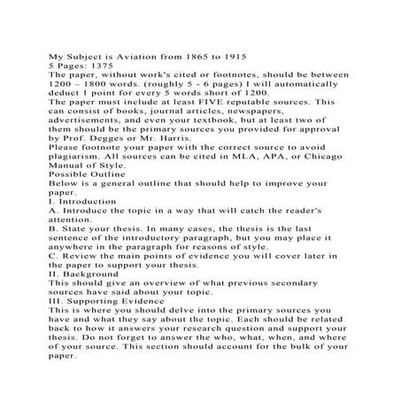 My Subject is Aviation from 1865 to 19155 Pages 1375The paper.docx