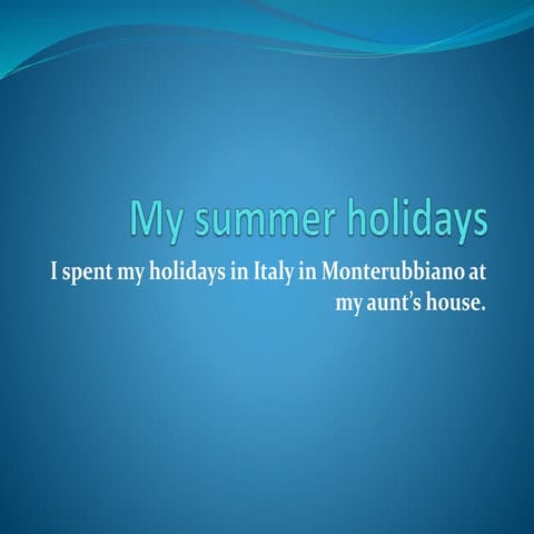My summer holidays by marysia | PPTX