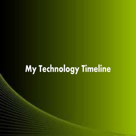 My technology timeline | PPTX