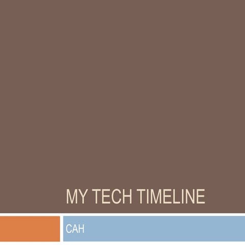 My tech timeline | PPTX | History | Genres