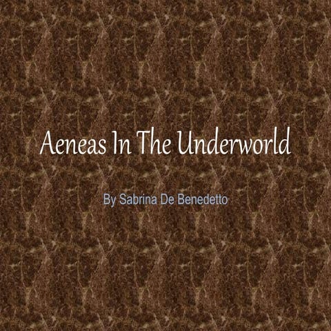 Aeneas in the Underworld Aeneid Book VI | PPTX