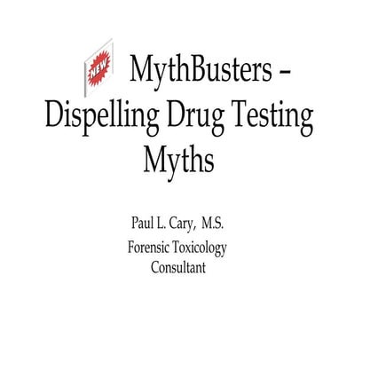 Mythbusters Dispelling Drug Testing Myths 1 Pdf