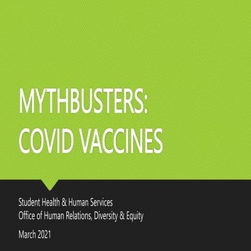 Mythbusters COVID Vaccines for use in medicine | PPTX