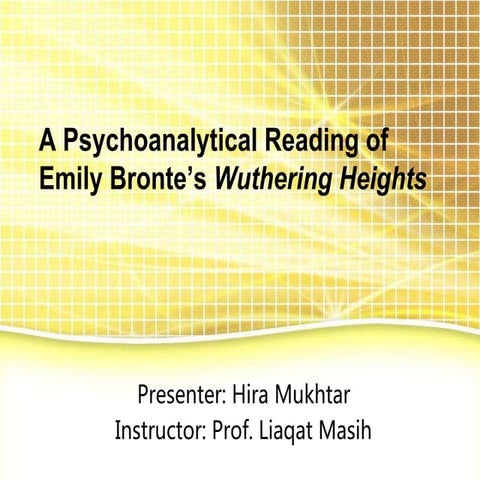 A Psychoanalytical Reading of Emily Bronte’s Wuthering Heights | PPT