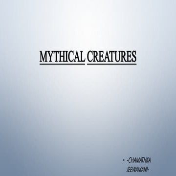 MYTHICAL CREATURES.pptx