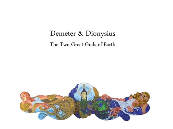 Two Great Gods of Earth: Demeter & Dionysus | PPTX