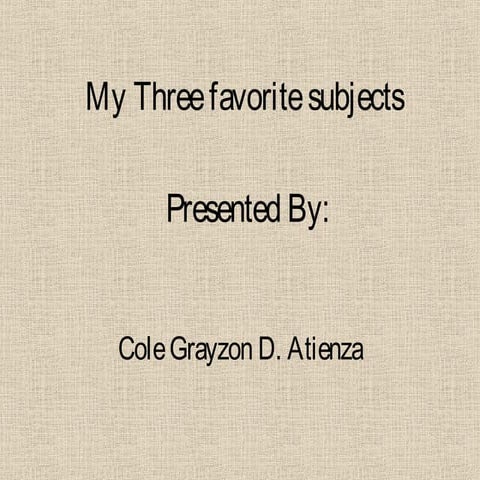 My three favorite subjects | PPT