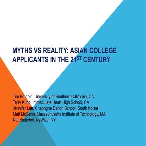 Myths vs-reality-asian-college-applicants-presentations | PDF | Education
