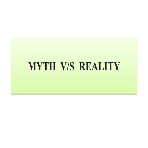 Myth Vs Reality Ppt