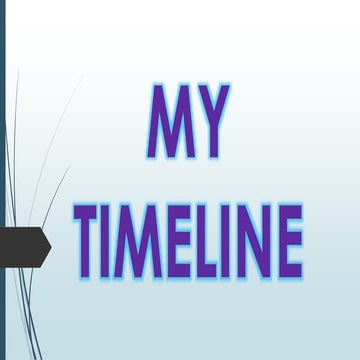 My timeline | PPT