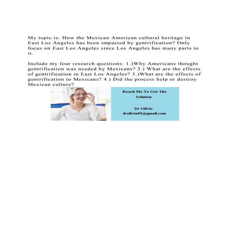 My topic is How the Mexican American cultural heritage in East .docx