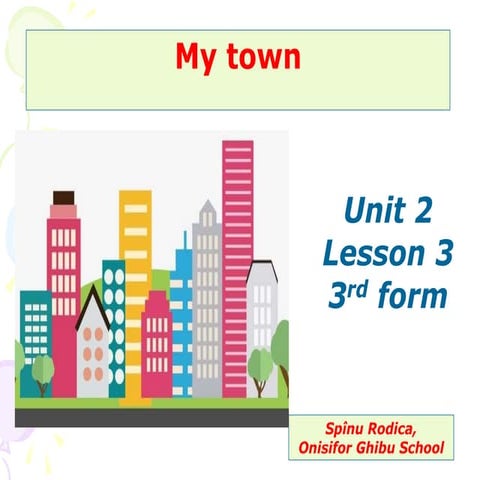 My town 3rd unit 2 Moldovan book | PPT