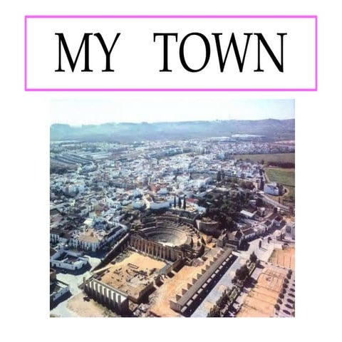 My town | PPTX