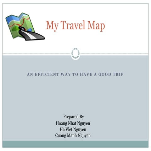 My Travel Map - An efficient way to have a good trip | PPTX | Travel ...