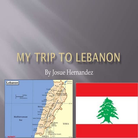 My trip to lebanon | PPTX