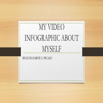 MY VIDEO INFOGRAPHIC ABOUT MY SELF IN ETECH | PPTX