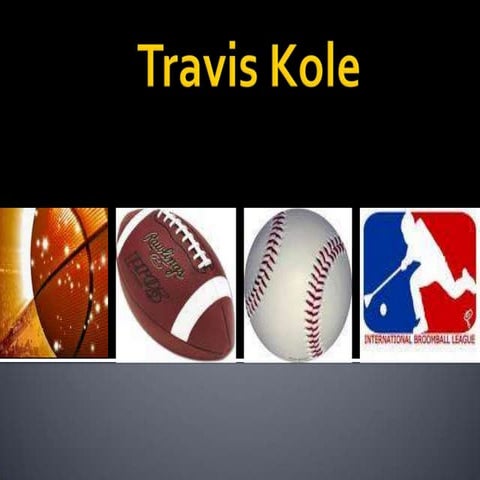 Travis Kole- Visual Resume | PPTX