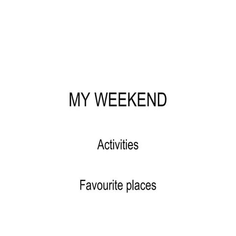 My weekend | PPT