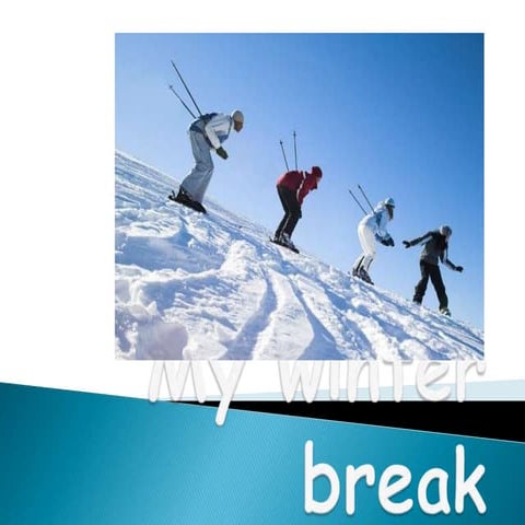 My winter break by milena | PPTX