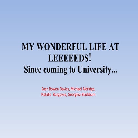 My Wonderful Life At Leeeeeds! | PPT
